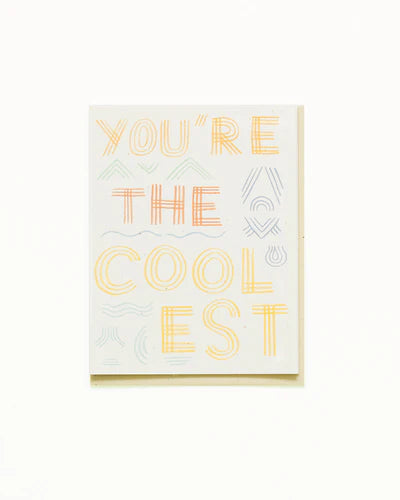 You're The Coolest Card – Lineage